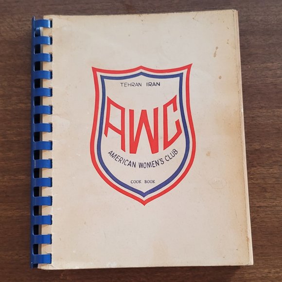 Dining | Vintage Tehran Iran Awc American Womens Club Cook Book ...